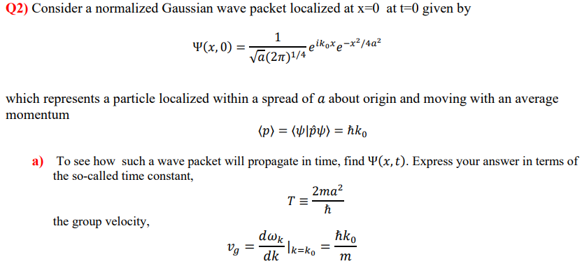 Solved 22) Consider a normalized Gaussian wave packet | Chegg.com