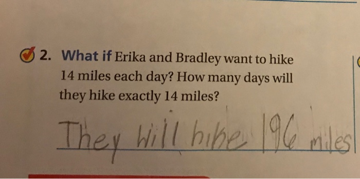 Solved 2. What if Erika and Bradley want to hike 14 miles | Chegg.com
