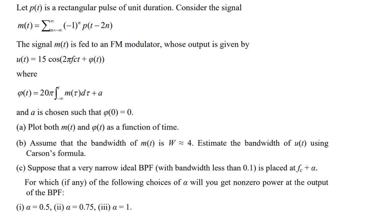 Let p(t) is a rectangular pulse of unit duration. | Chegg.com