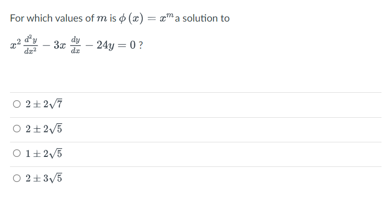 Solved For which values of m is ϕ(x)=xm a solution to | Chegg.com