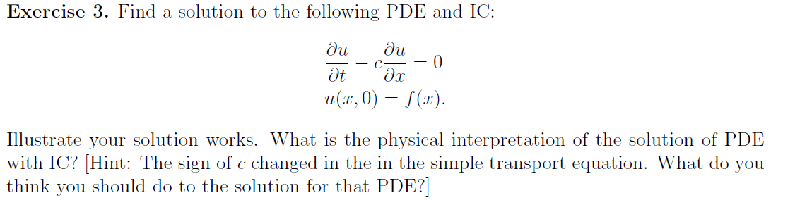 Solved Exercise 3. Find a solution to the following PDE and | Chegg.com