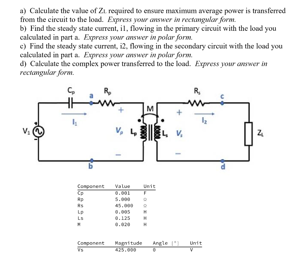 Solved a) Calculate the value of ZL required to ensure | Chegg.com