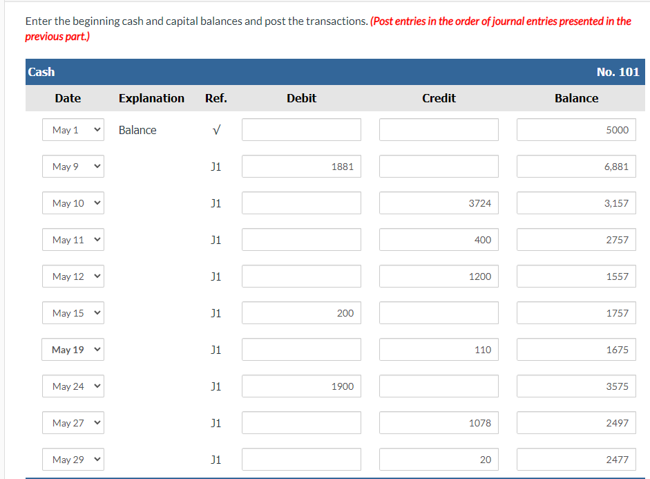 Enter the beginning cash and capital balances and | Chegg.com