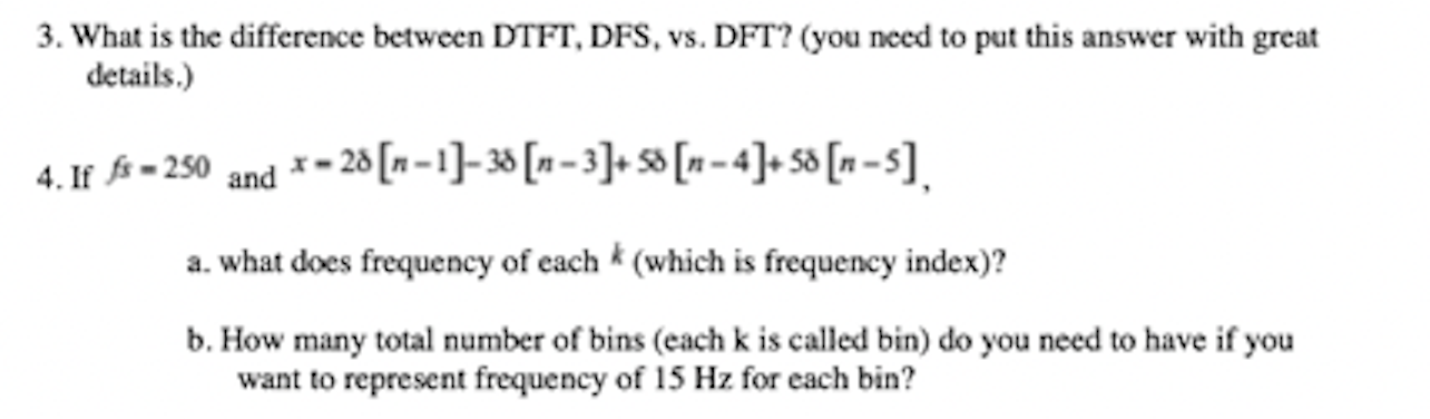 Solved 3.What is the difference between DTFT, ﻿DFS, ﻿vs. | Chegg.com