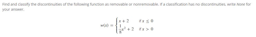 Solved Find and classify the discontinuities of the | Chegg.com