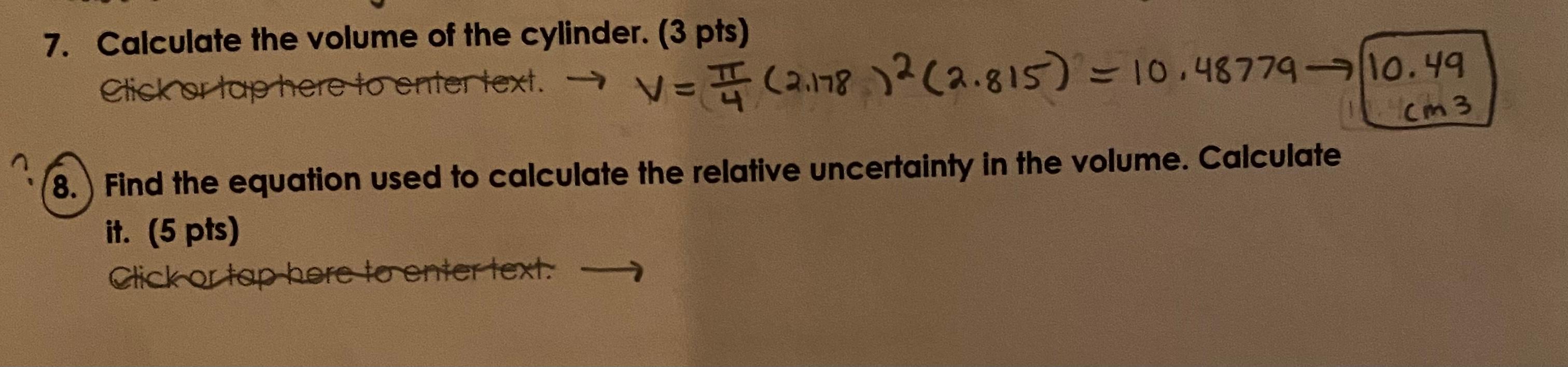 Solved 7. Calculate the volume of the cylinder. ( 3pts ) | Chegg.com