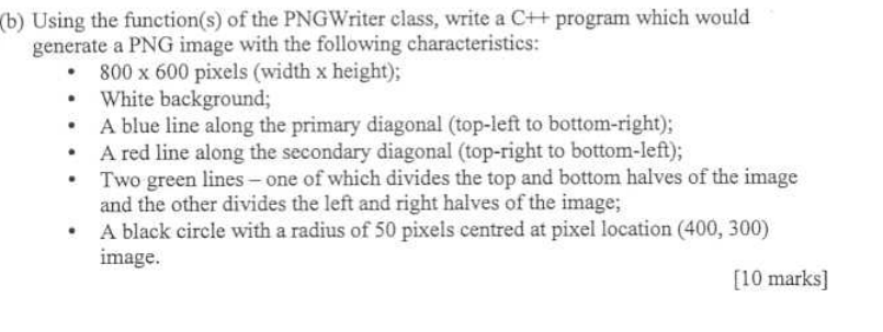 Solved b) Using the function(s) of the PNGWriter class, | Chegg.com