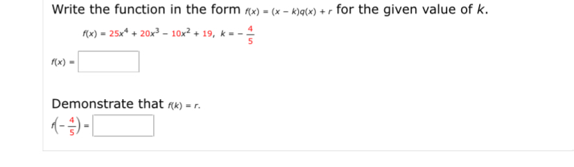 Solved Write the function in the form f(x) = (x – k)q(x) +r | Chegg.com