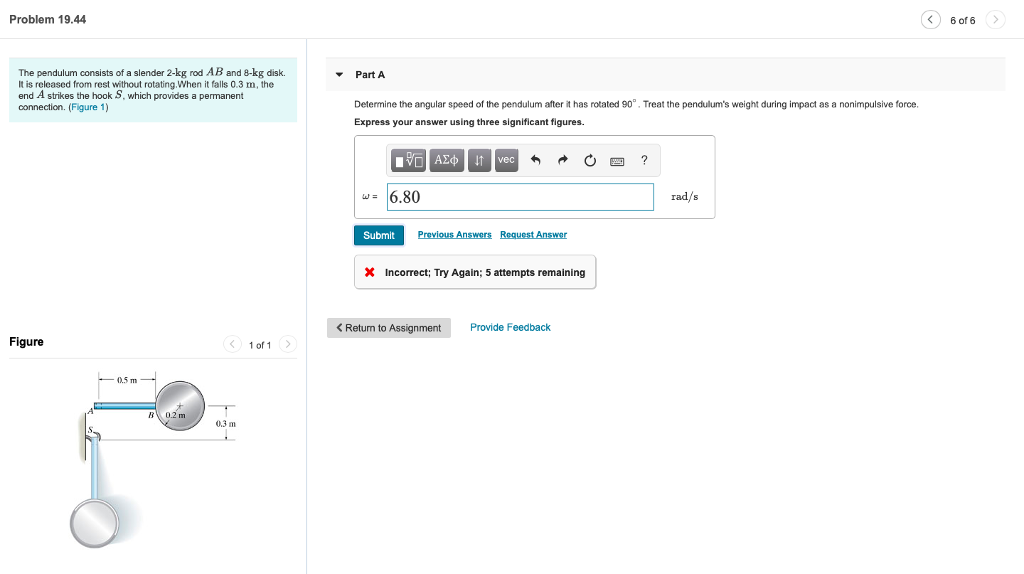 Solved Problem 19.44 6 of6> The pendulum consists of a | Chegg.com