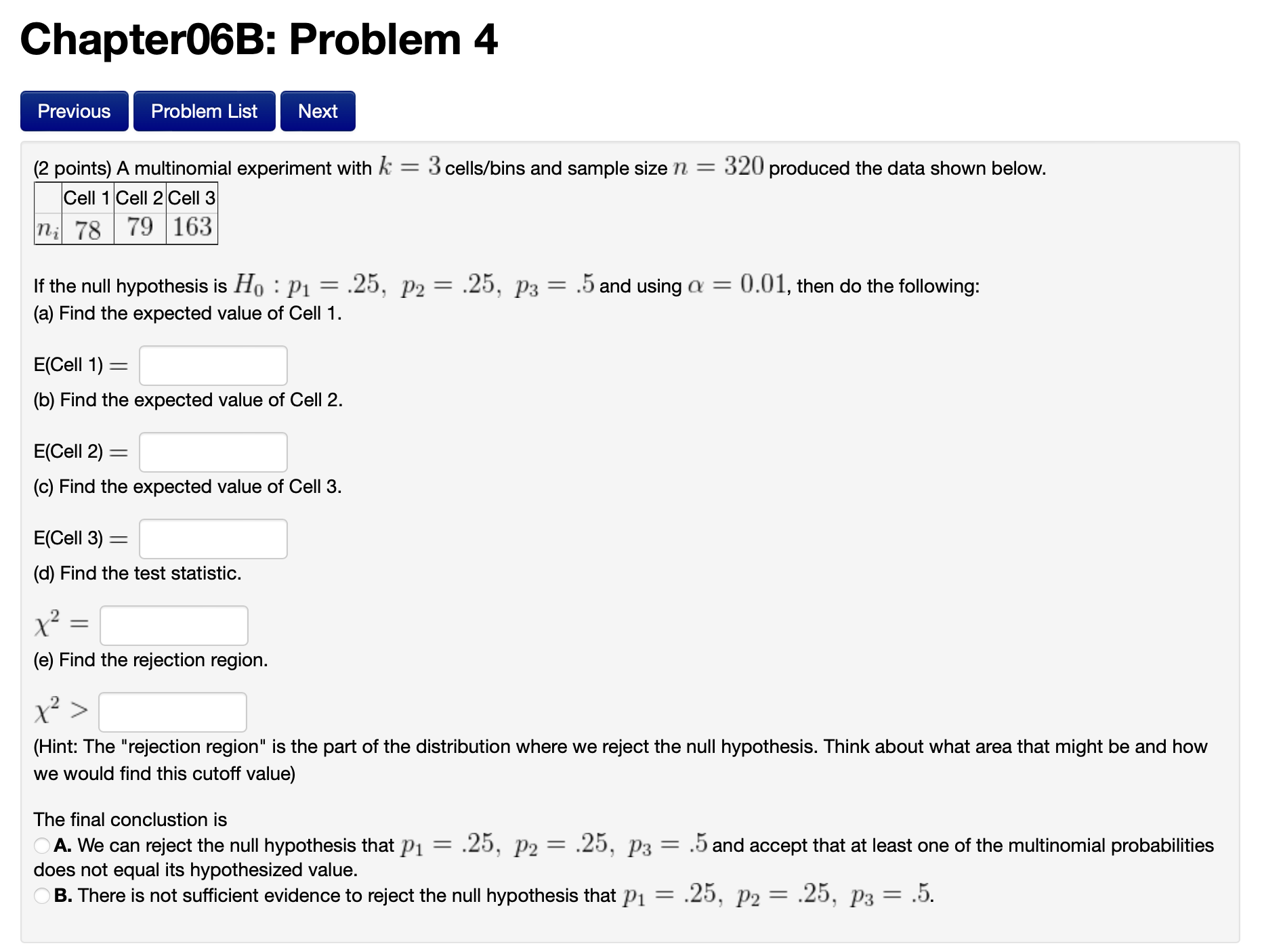 Solved (2 points) A multinomial experiment with k=3 | Chegg.com