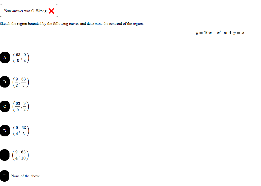 Solved Your answer was C. ﻿Wrong.Sketch the region bounded | Chegg.com