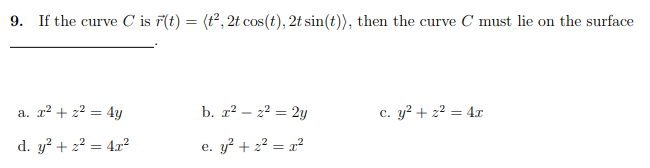 Solved 9. If the curve C is r(t) = 〈t2, 2t cos(t), 2t | Chegg.com
