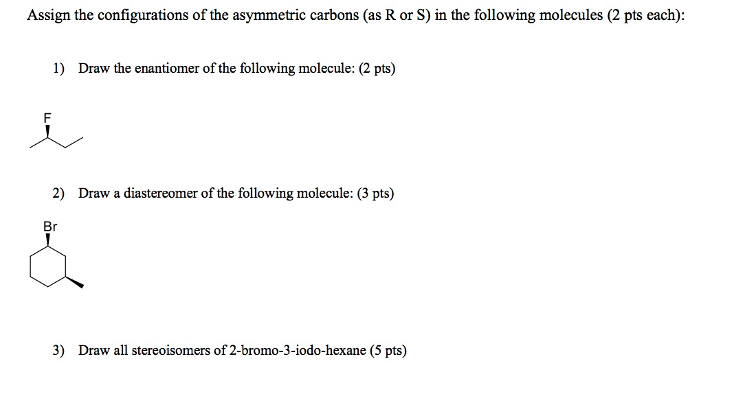 Solved Assign the configurations of the asymmetric carbons | Chegg.com
