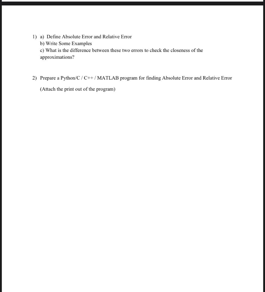 Solved 1) a) Define Absolute Error and Relative Error b) | Chegg.com