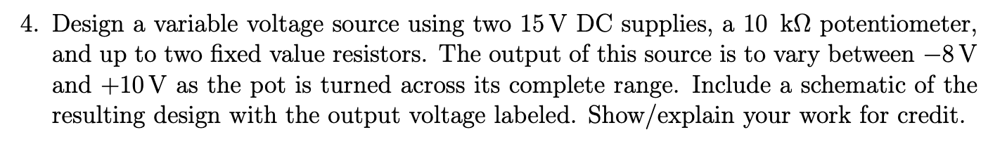 Solved Design a variable voltage source using two 15VDC | Chegg.com