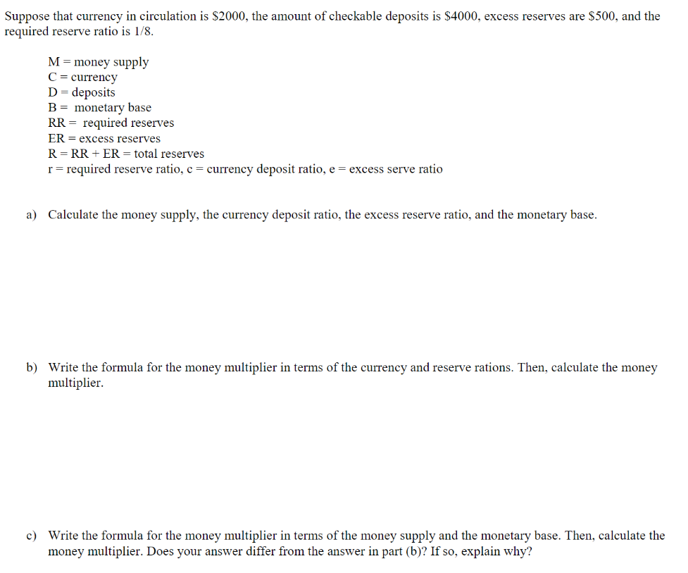 Solved Suppose that currency in circulation is $2000, the | Chegg.com