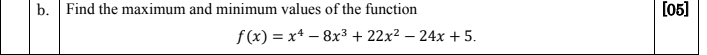 Solved b. Find the maximum and minimum values of the | Chegg.com