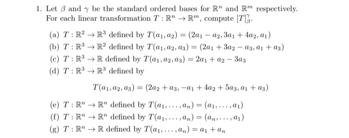 Solved 1. Let B and y be the standard ordered bases for R" | Chegg.com
