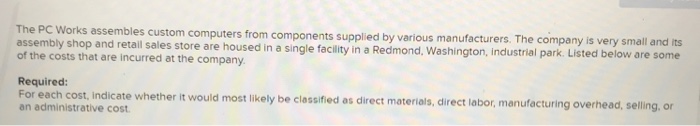 Solved The PC Works assembles custom computers from | Chegg.com