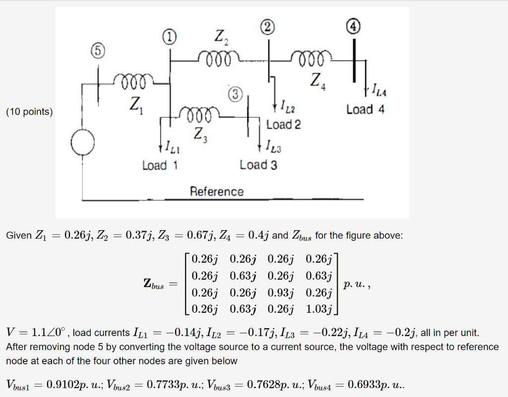 Solved (10 points) Given Z1=0.26j,Z2=0.37j,Z3=0.67j,Z4=0.4j | Chegg.com