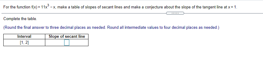 Solved For the following function, make a table of slopes of | Chegg.com