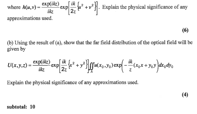 Question 5 (a) In the paraxial approximation, the | Chegg.com