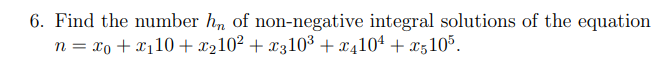Solved 6. Find the number hn of non-negative integral | Chegg.com