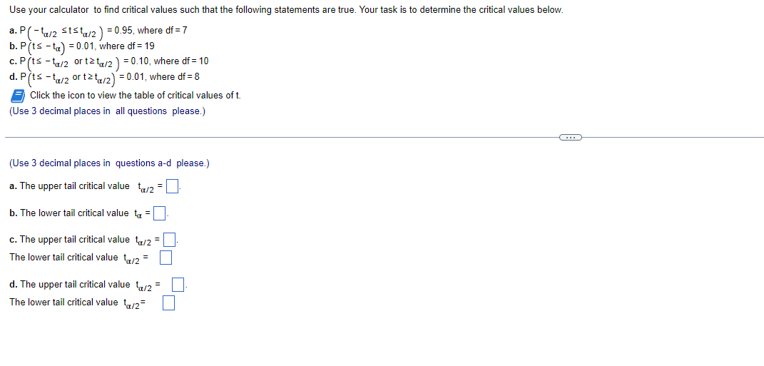 Solved Use your calculator to find critical values such that | Chegg.com
