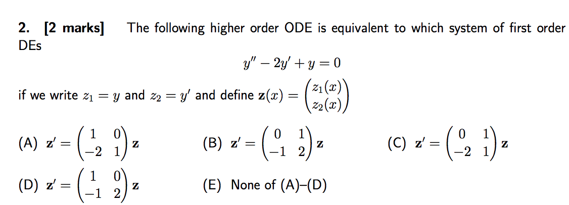 Solved 2. [2 marks] DEs The following higher order ODE is | Chegg.com