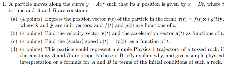 Solved 1. A particle moves along the curve y=Ax2 such that | Chegg.com