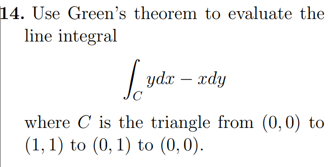 Solved 14. Use Green's theorem to evaluate the line integral | Chegg.com
