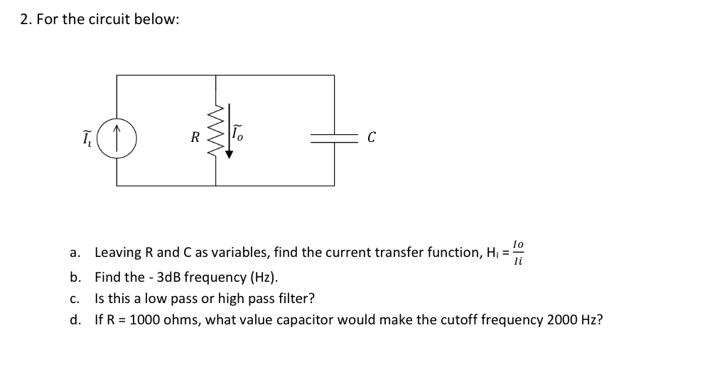 Solved 2. For the circuit below: a. Leaving R and C as | Chegg.com