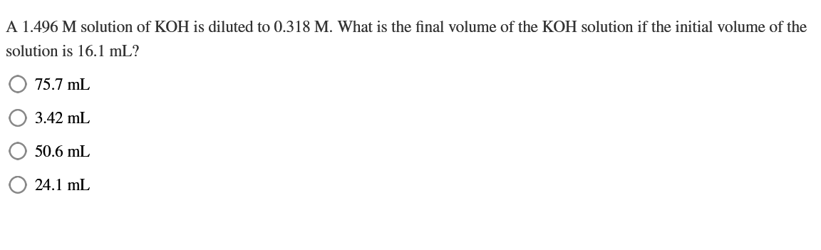 Solved A 1.496M solution of KOH is diluted to 0.318M. What | Chegg.com