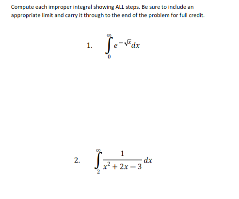 Solved Compute each improper integral showing ALL steps. Be | Chegg.com