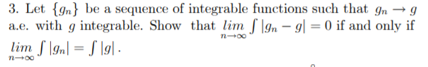Solved 3. Let {9n} be a sequence of integrable functions | Chegg.com