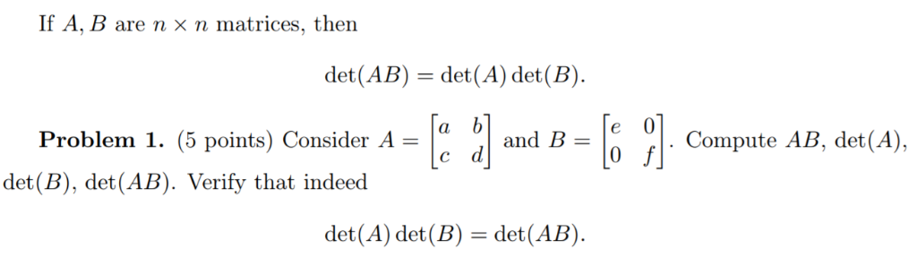 Solved If A, B are n x n matrices, then det(AB)- det(A) | Chegg.com