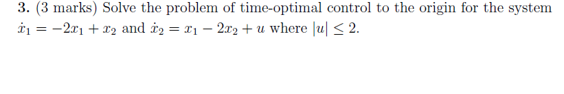 Solved (Optimisation) Solve the problem of time-optimal | Chegg.com