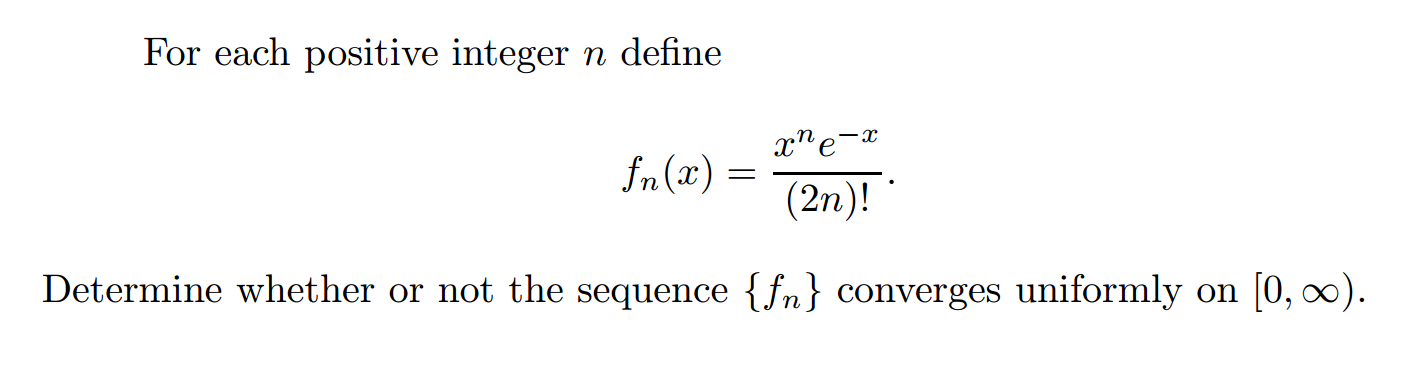 Solved For each positive integer n define xne-x (2n)! | Chegg.com