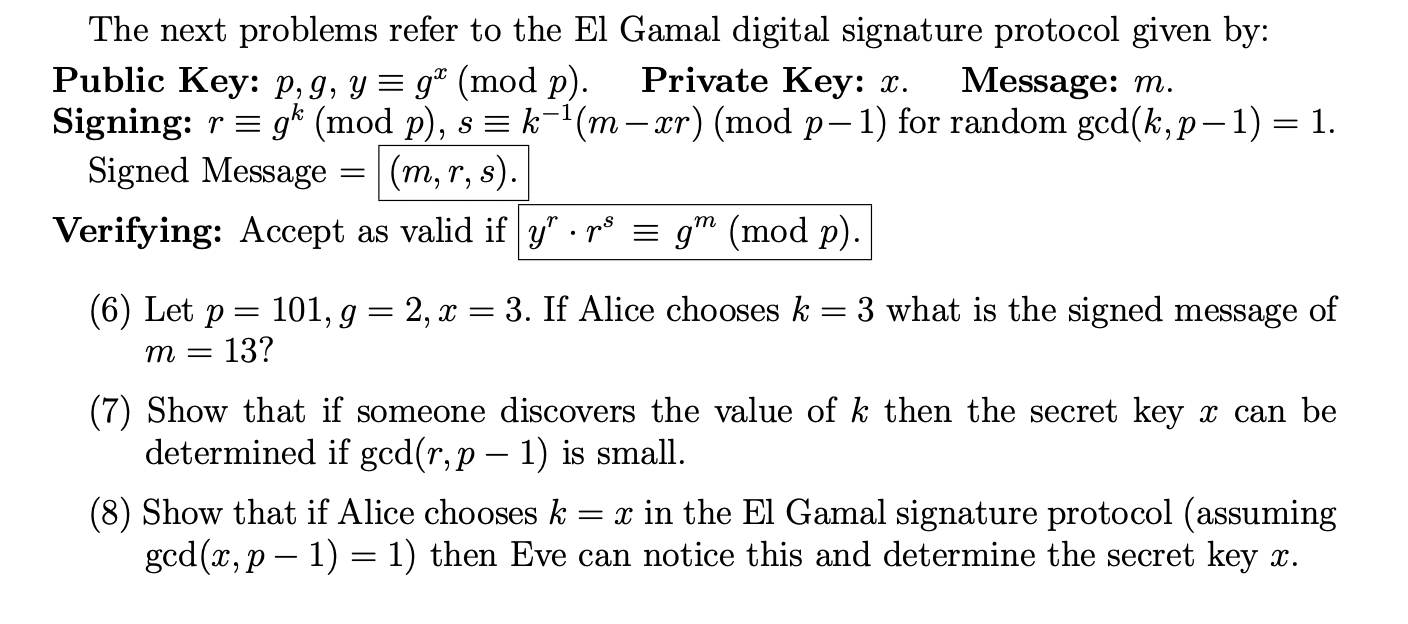 Solved = The next problems refer to the El Gamal digital | Chegg.com