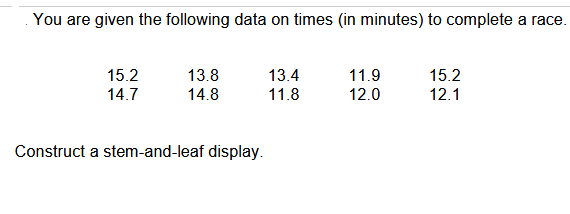 Solved You are given the following data on times (in | Chegg.com