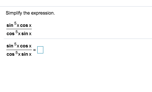 Solved Simplify the expression. sin 5x cos x cos 5x sin x | Chegg.com