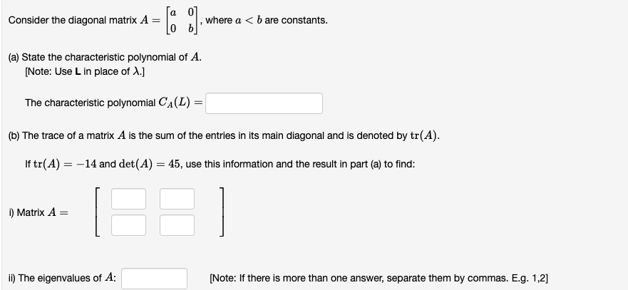 Solved Consider the diagonal matrix A=[a00b], ﻿where | Chegg.com