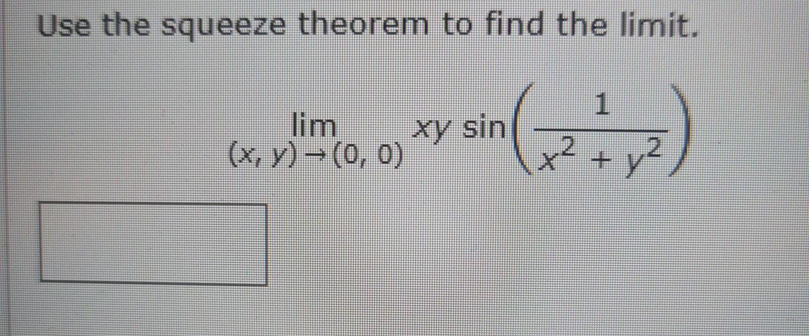 Solved Use the squeeze theorem to find the limit. 1 lim (x, | Chegg.com