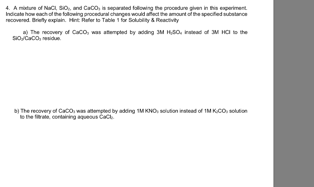 Solved 4. A mixture of NaCl, SiO2, and CaCO3 is separated | Chegg.com