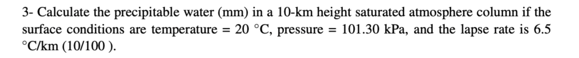 3- Calculate the precipitable water (mm) in a 10−km | Chegg.com