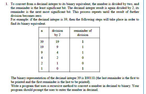 Solved 1. To convert from a decimal integer to its binary | Chegg.com