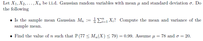 Solved Let X1, X2, ..., X, be i.i.d. Gaussian random | Chegg.com