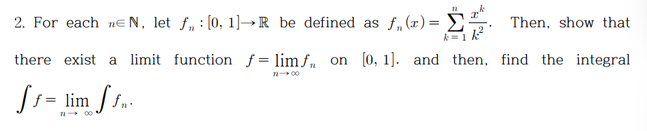 Solved 2. For each n∈N, let fn:[0,1]→R be defined as | Chegg.com