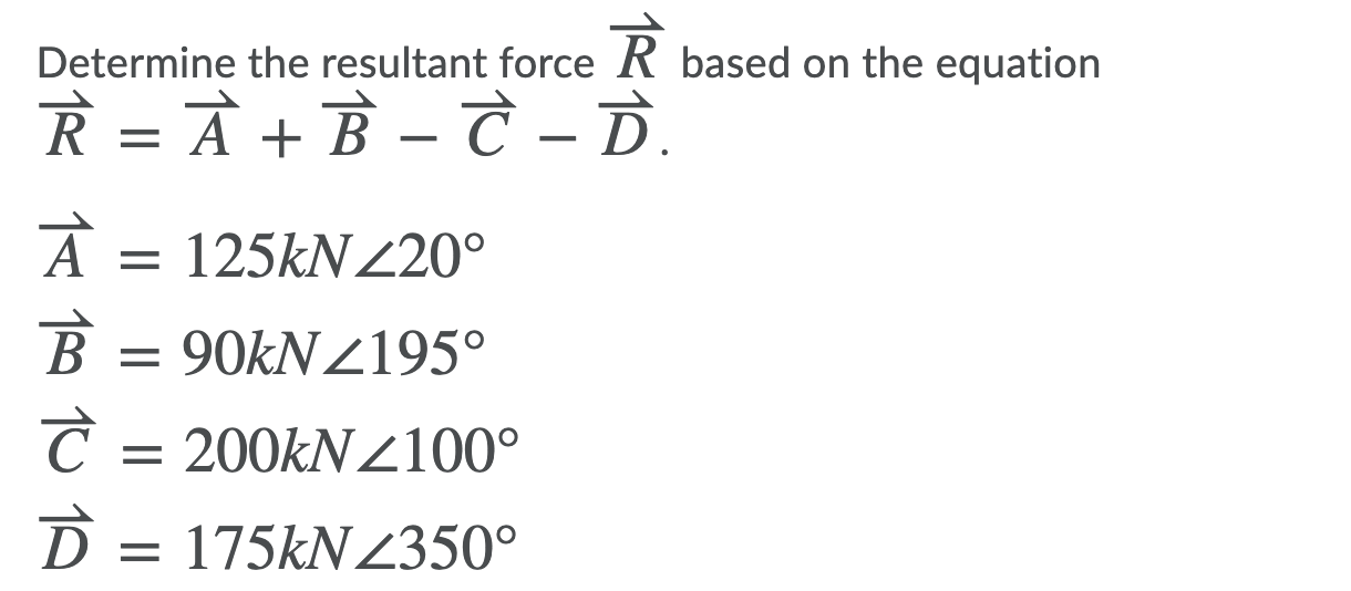 Solved Determine the resultant force À based on the equation | Chegg.com