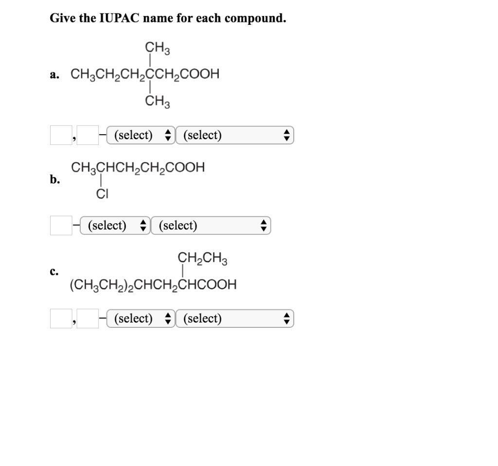 Solved Give the IUPAC name for each compound. CH3 a. | Chegg.com